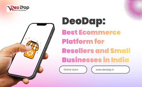 DeoDap: Best Ecommerce Platform for Resellers in India