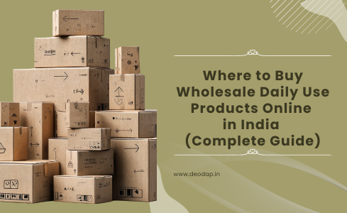 Where to Buy Wholesale Daily Use Products Online in India – DeoDap