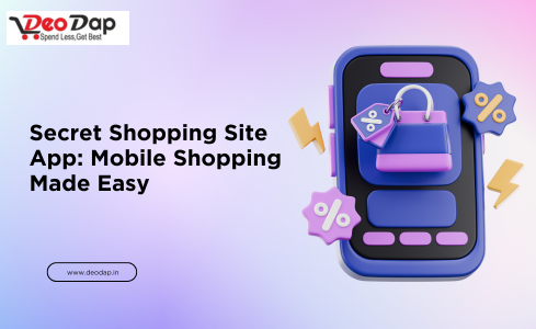 Download DeoDap App: Your Secret Mobile Shopping Companion